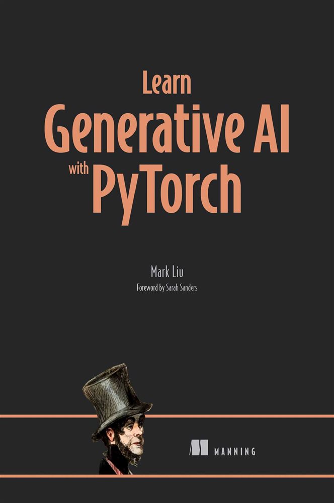 Learn Generative Ai With Pytorch By Mark Liu Ebook