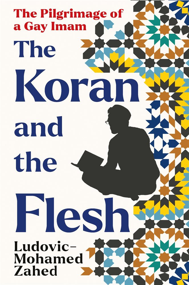 The Koran and the Flesh by Ludovic-Mohamed Zahed (ebook)