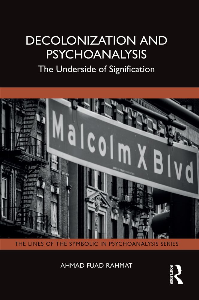 Decolonization and Psychoanalysis by Ahmad Fuad Rahmat (ebook)
