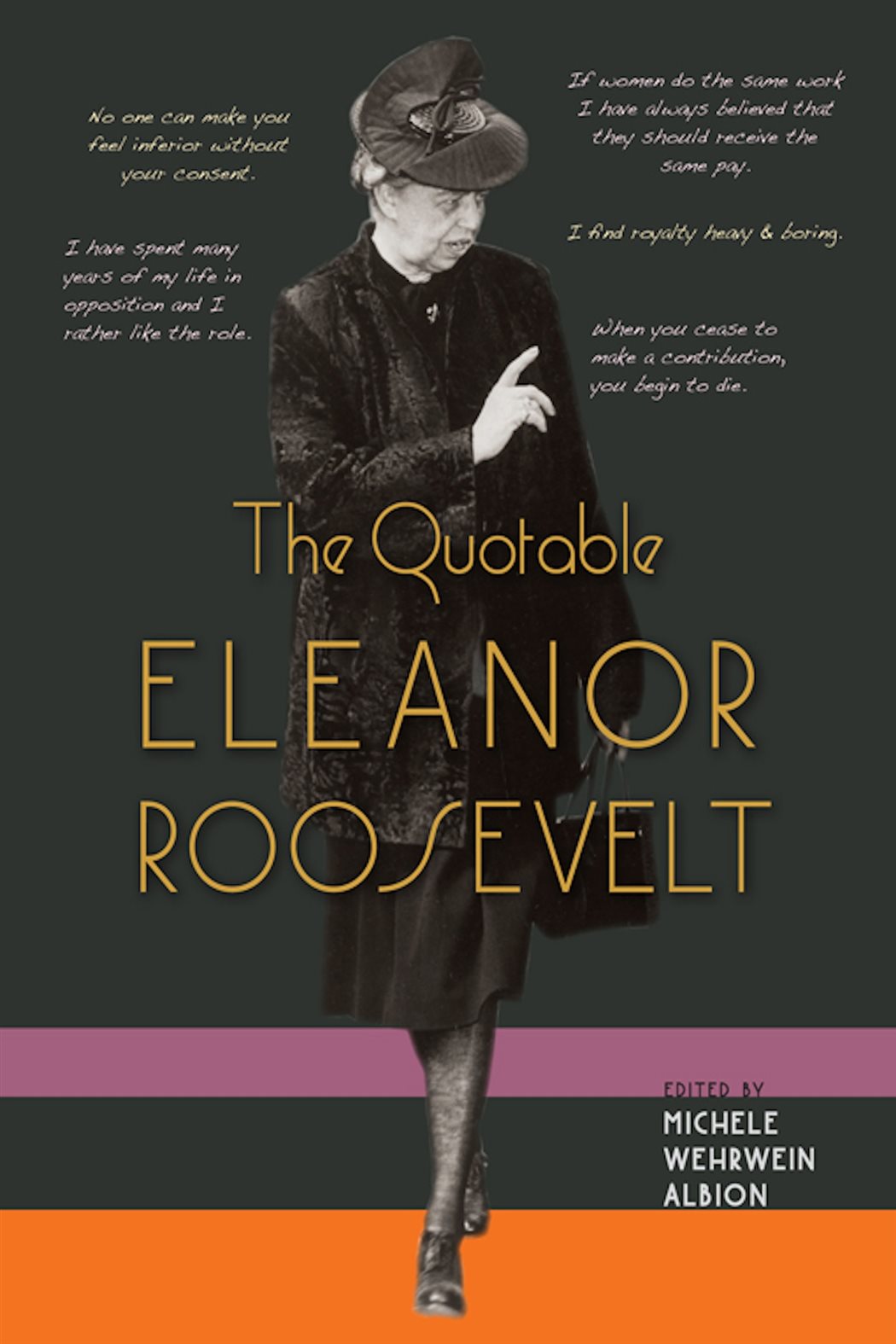 The Quotable Eleanor Roosevelt by Michele W. Albion (ebook)