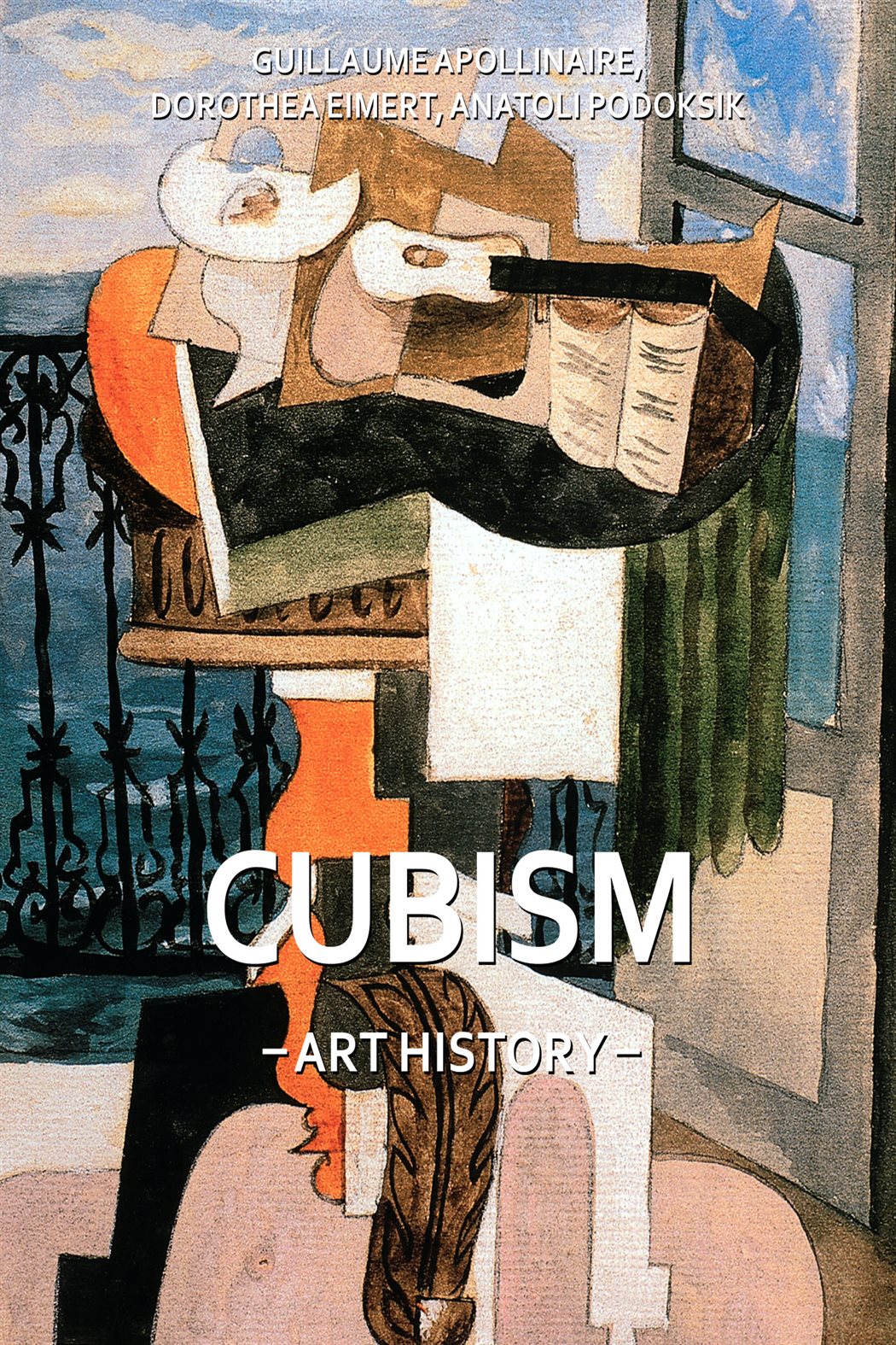 Exploring the Essence of Cubism by Guillaume Apollinaire (ebook)