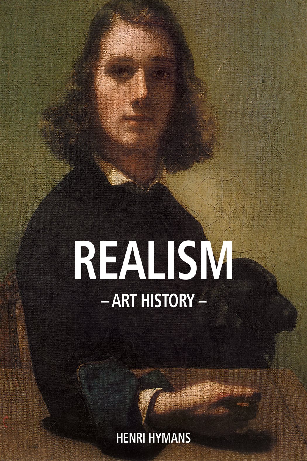 The world of Realism unveiled by Henri Hymans (ebook)