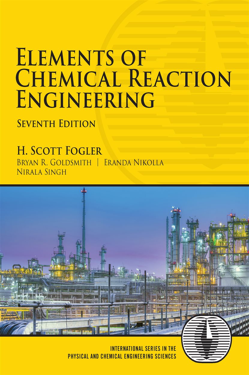 Elements of Chemical Reaction Engineering (7th ed.)