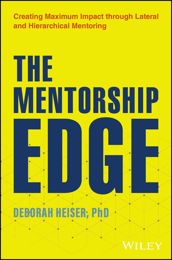 The Mentorship Edge by Deborah Heiser (ebook)