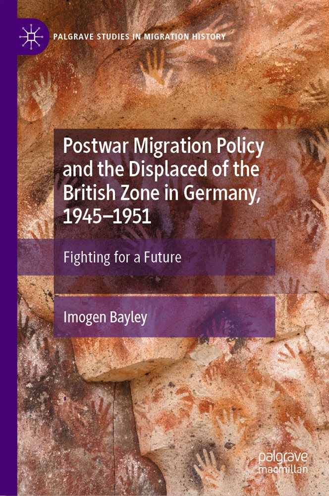 Postwar Migration Policy and the Displaced of the British Zone in ...