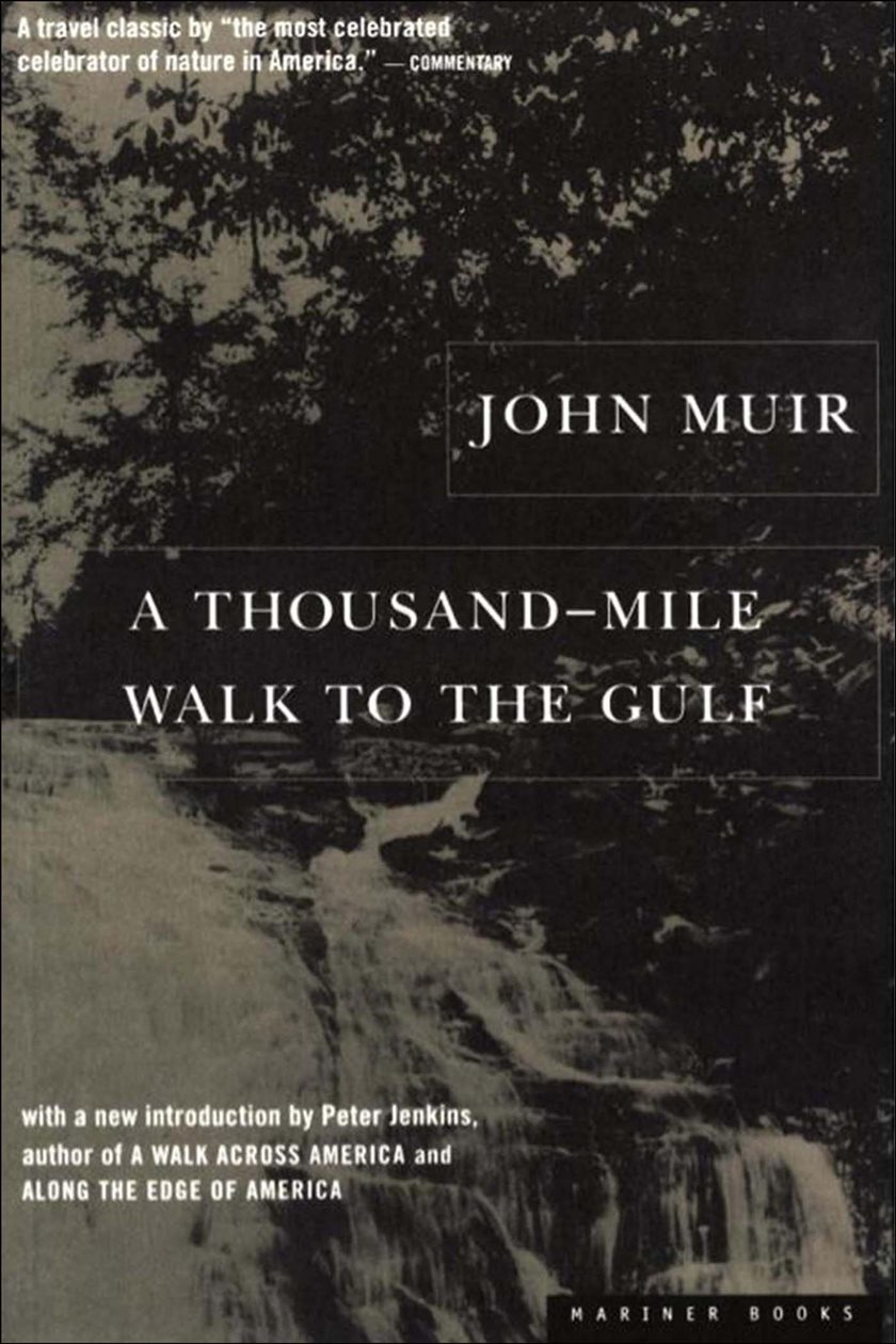 A Thousand-Mile Walk To The Gulf by John Muir (ebook)