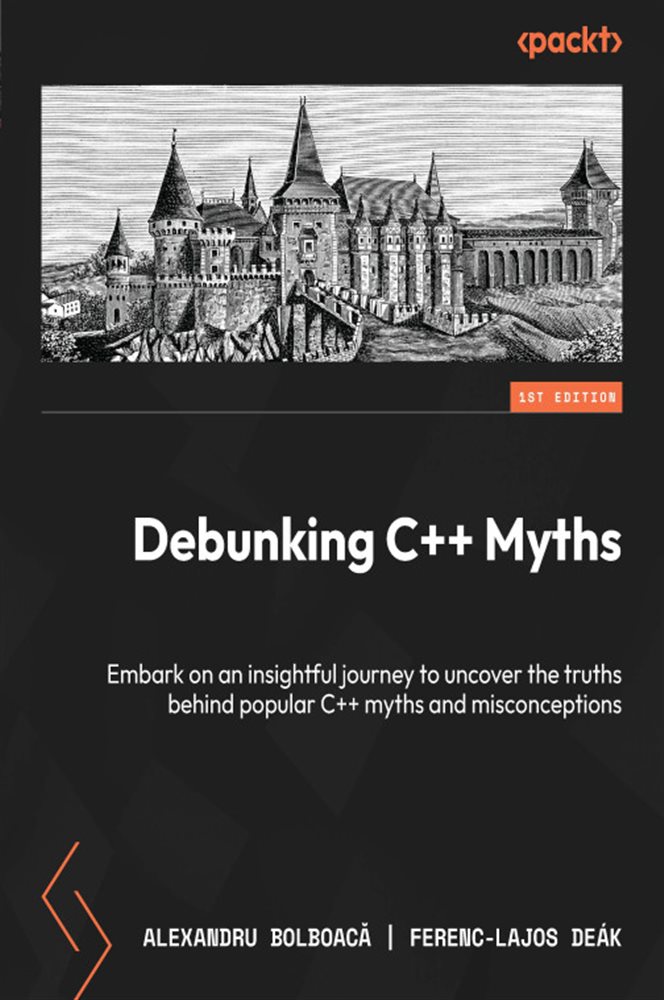 Debunking C++ Myths by Alexandru Bolboacă (ebook)