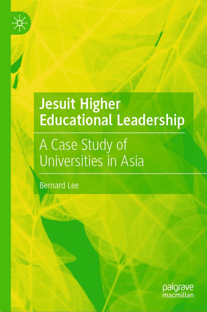 Jesuit Higher Educational Leadership by Bernard Lee (ebook)