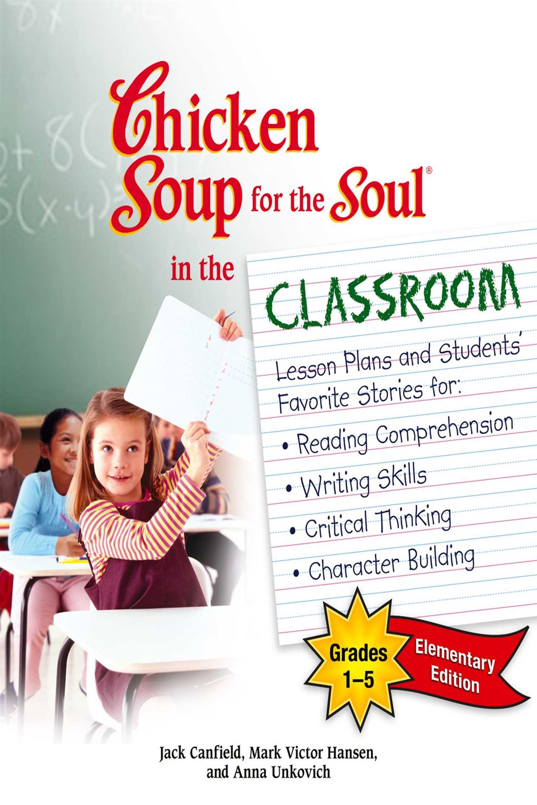 Chicken Soup for the Soul in the Classroom Elementary School Edition ...
