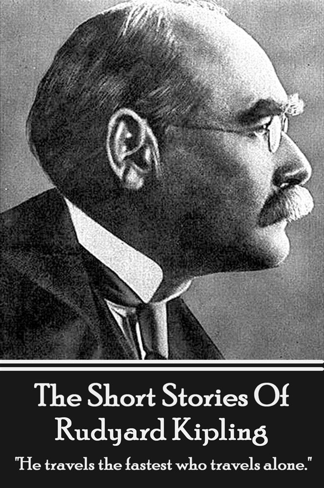 The Short Stories Of Rudyard Kipling by Rudyard Kipling (ebook)
