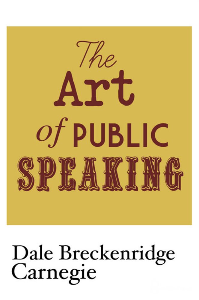 The Art of Public Speaking by Dale Carnegie (ebook)