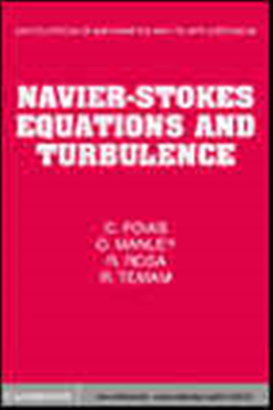 Navier-Stokes Equations and Turbulence by C. Foias (ebook)