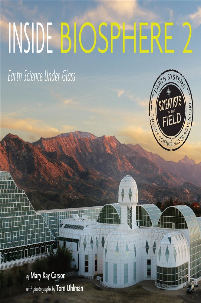 Inside Biosphere 2 by Mary Kay Carson (ebook)