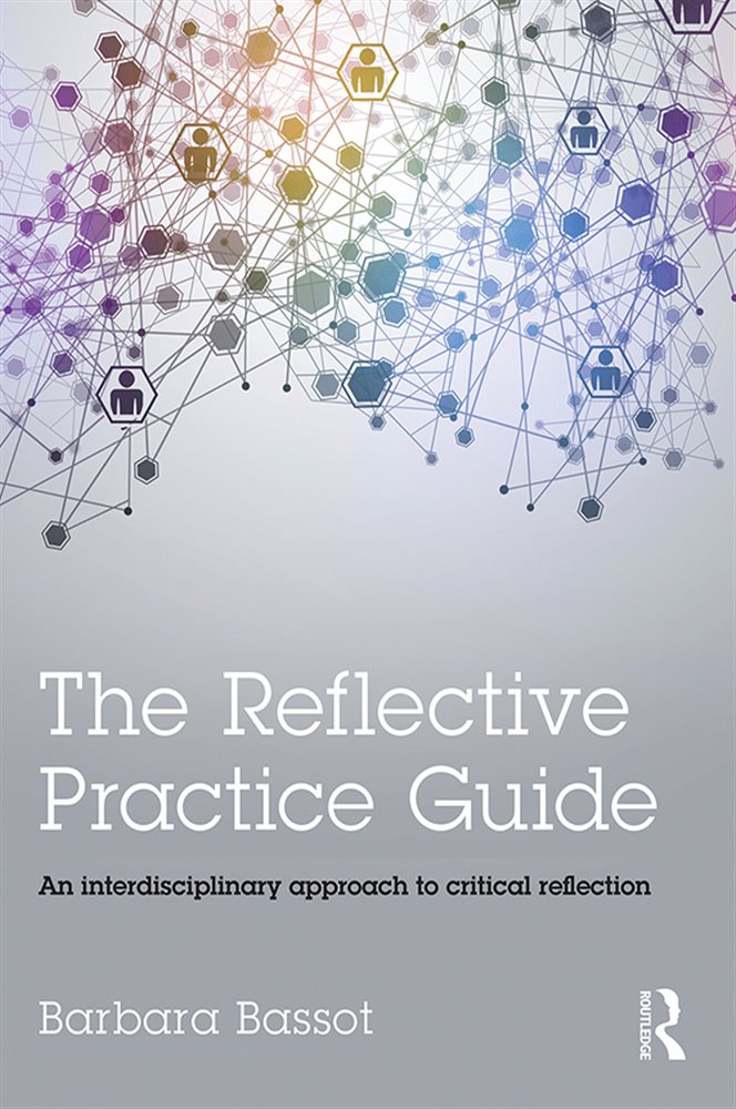 The Reflective Practice Guide by Barbara Bassot (ebook)