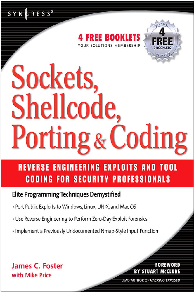 Sockets Shellcode Porting And Coding Reverse Engineering Exploits And Tool Coding For 6399