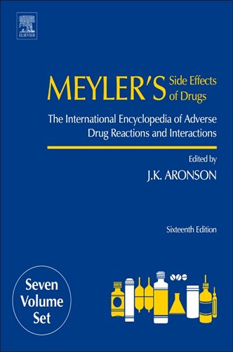 Meyler's Side Effects of Drugs (16th ed.)