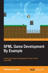 SFML Game Development By Example by Raimondas Pupius (ebook)