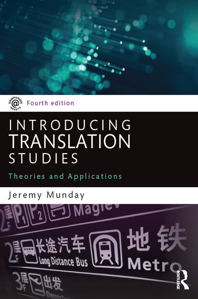 Introducing Translation Studies (4th ed.) by Jeremy Munday (ebook) Introducing Translation Studies (4th ed.) by Jeremy Munday (ebook)
