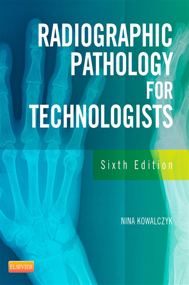 Radiographic Pathology for Technologists - E-Book (6th ed.)