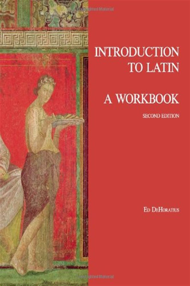 Introduction to Latin: A Workbook (2nd ed.) by Ed DeHoratius (ebook)