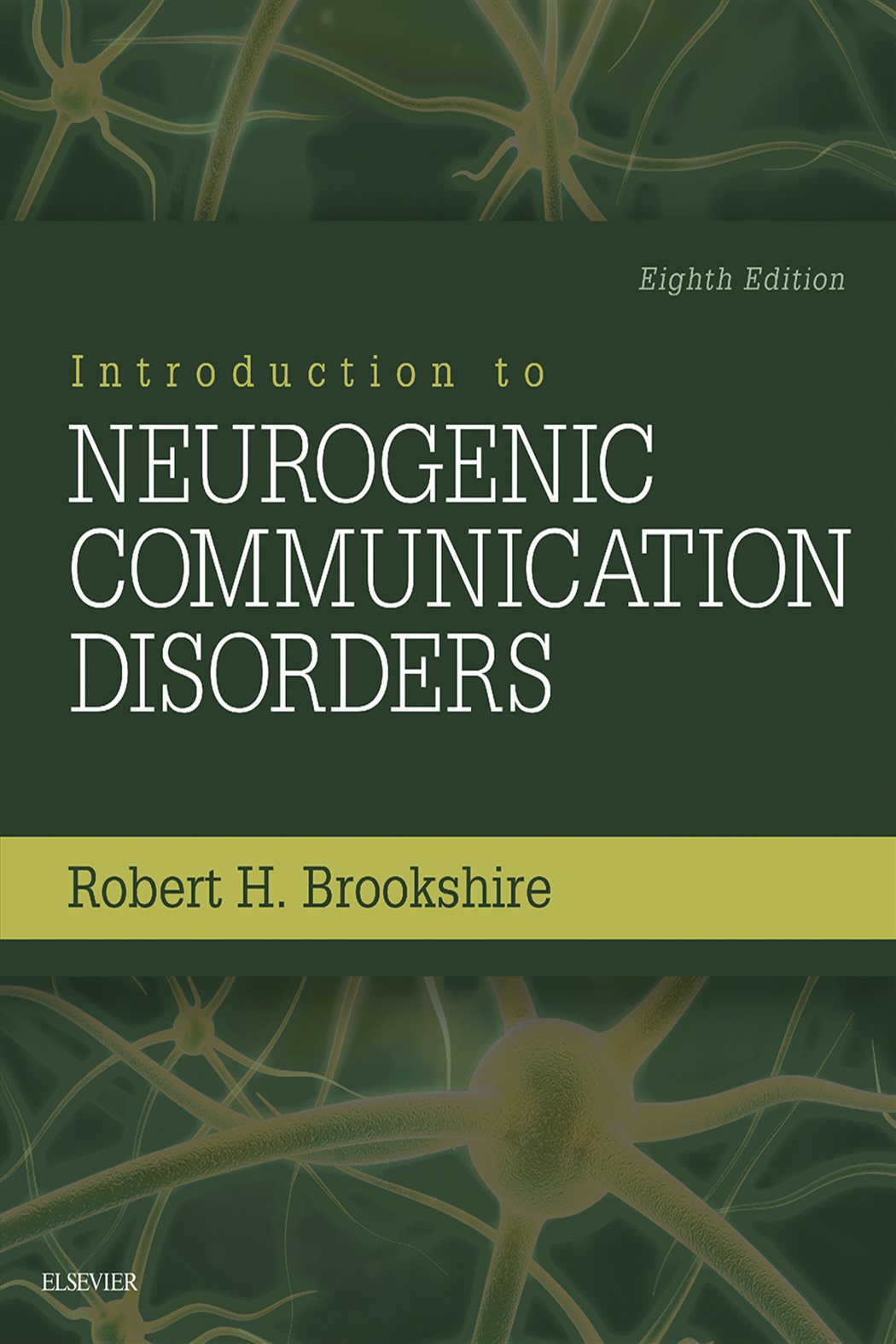 Introduction to Neurogenic Communication Disorders (8th ed.)
