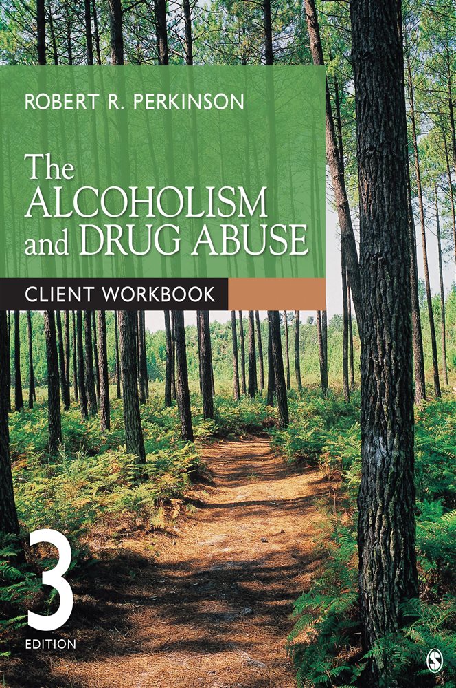 The Alcoholism and Drug Abuse Client Workbook (3rd ed.)