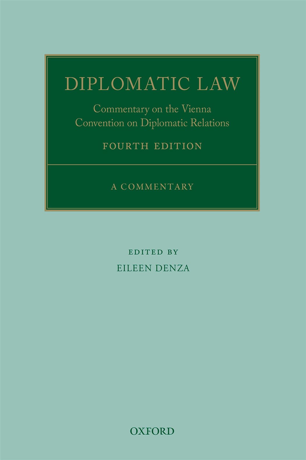 Diplomatic Law (4th ed.) by Eileen Denza (ebook)