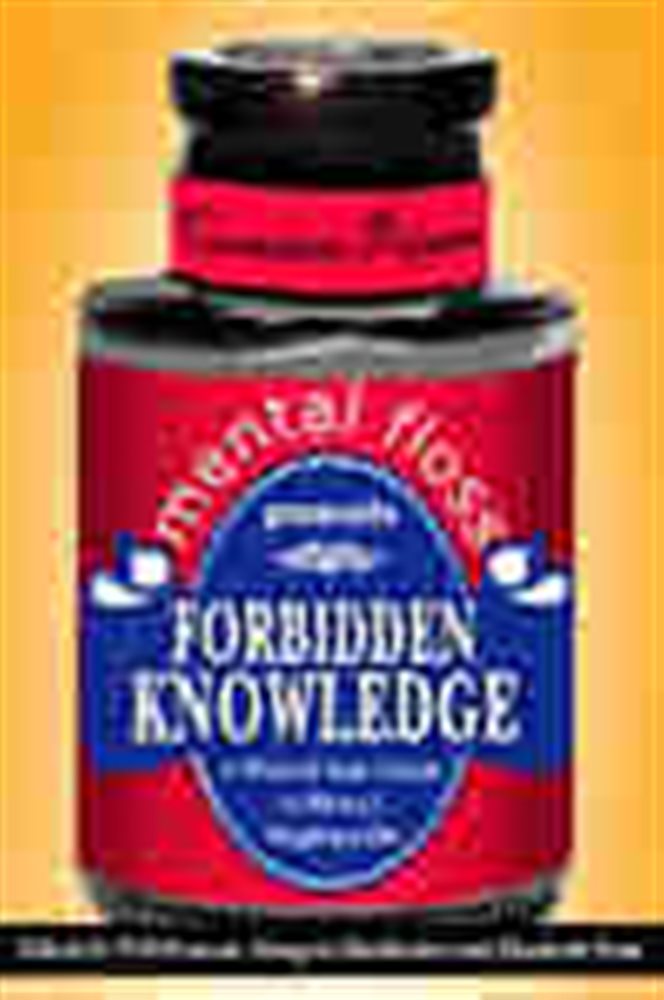 mental floss presents Forbidden Knowledge mental floss presents Forbidden Knowledge