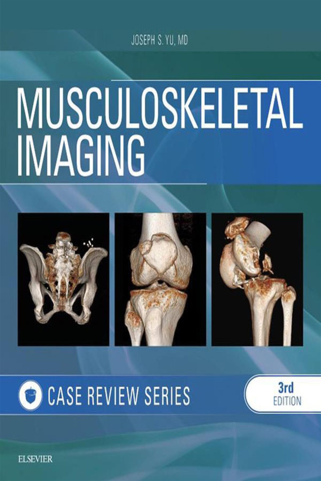 Musculoskeletal Imaging: Case Review Series E-Book (3rd ed.)