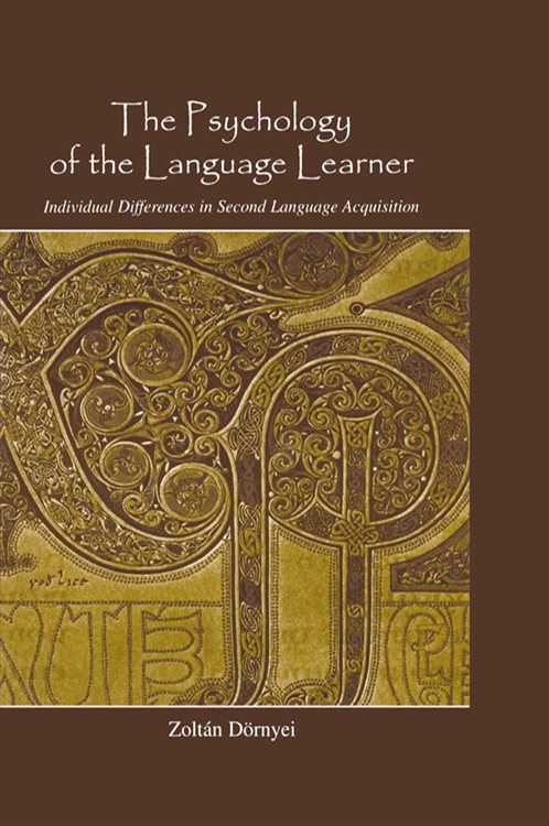 The Psychology of the Language Learner by Zoltán Dörnyei (ebook)