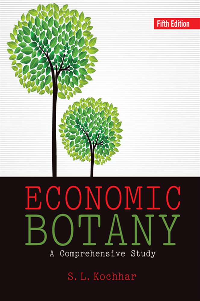 Economic Botany (5th ed.) by S. L. Kochhar (ebook)