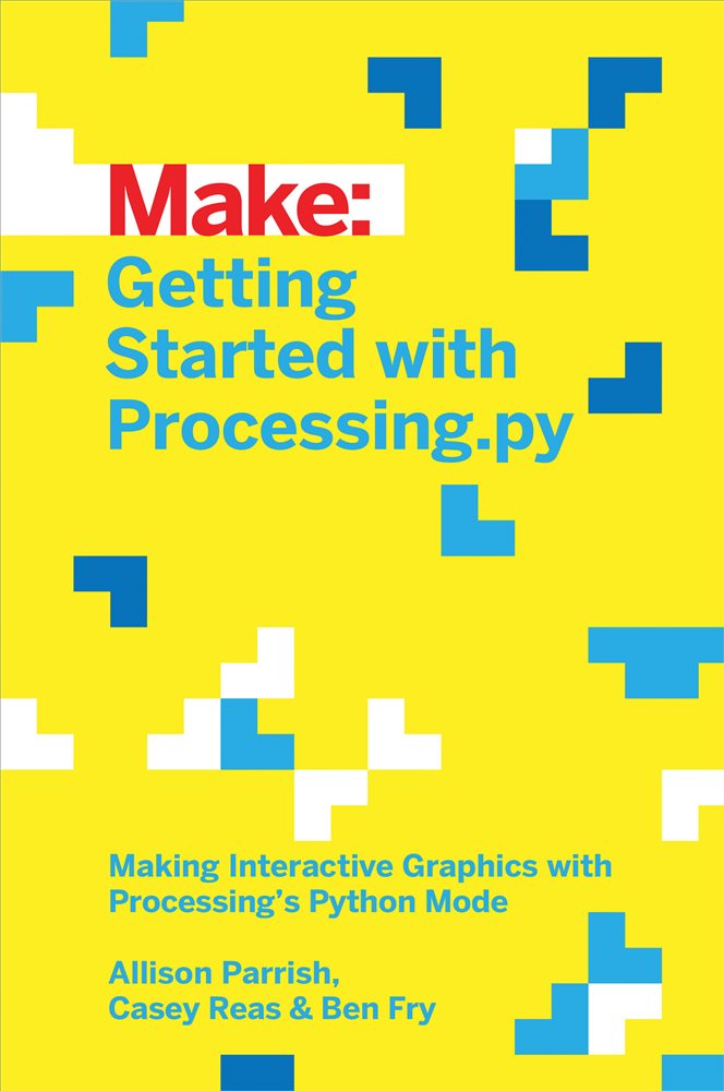 Getting Started with Processing.py by Allison Parrish (ebook)