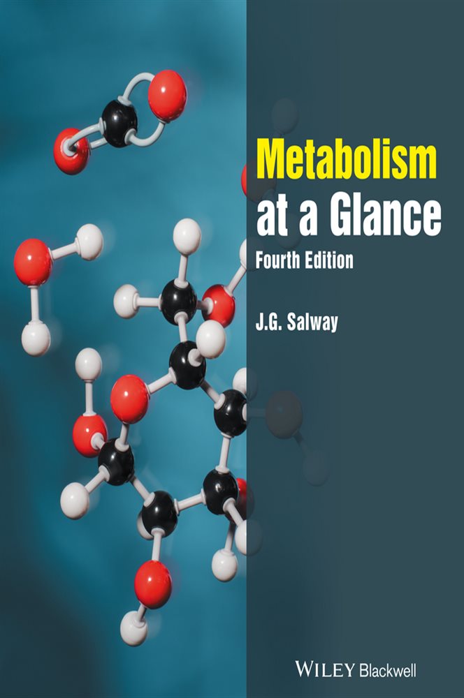 Metabolism at a Glance (4th ed.) by J. G. Salway (ebook)