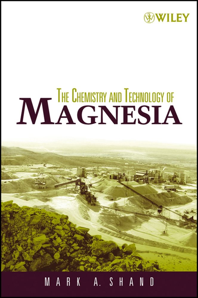 The Chemistry and Technology of Magnesia by Shand, Mark A. (ebook)