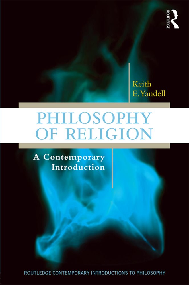 Philosophy of Religion (2nd ed.) by Keith E. Yandell (ebook)