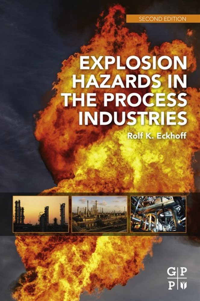 Explosion Hazards in the Process Industries (2nd ed.)