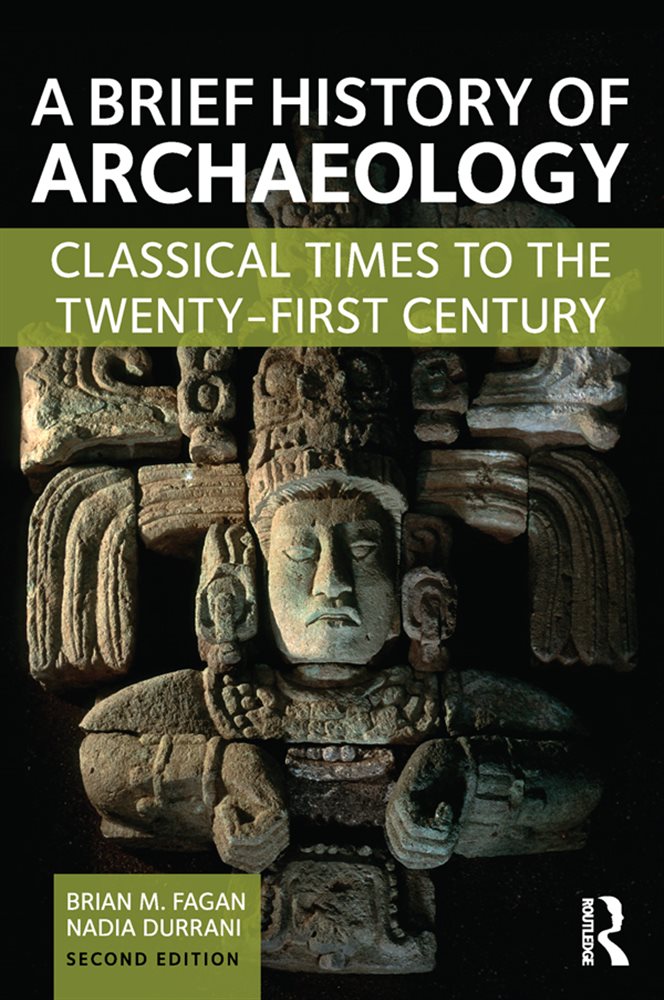 A Brief History of Archaeology (2nd ed.) by Nadia Durrani (ebook)