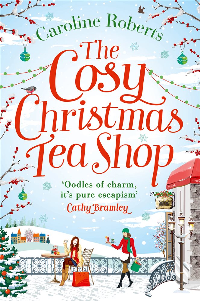 The Cosy Christmas Teashop by Caroline Roberts (ebook)