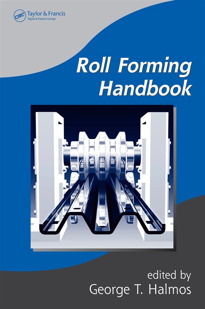 Roll Forming Handbook by George T. Halmos (ebook)