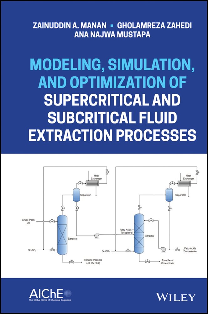 Modeling, Simulation, and Optimization of Supercritical and Subcritical Fluid Extraction Processes