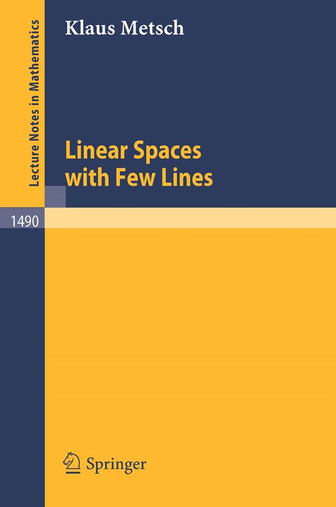 Linear Spaces with Few Lines by Klaus Metsch (ebook)