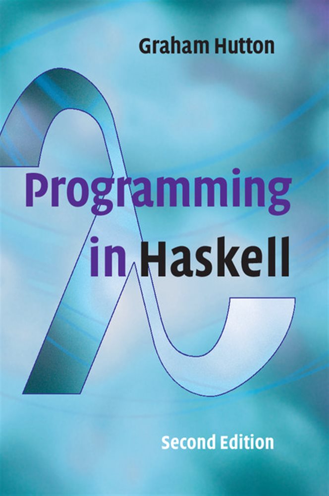 Programming in Haskell (2nd ed.) by Graham Hutton (ebook)