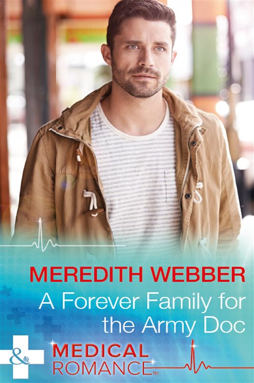 A Forever Family For The Army Doc (The Halliday Family, Book 1) (Mills ...