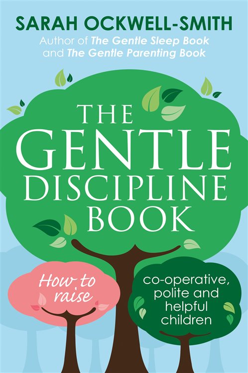 The Gentle Discipline Book by Sarah Ockwell-Smith (ebook)