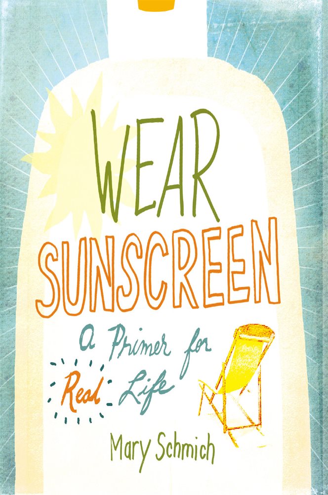 Wear Sunscreen by Mary Schmich (ebook)
