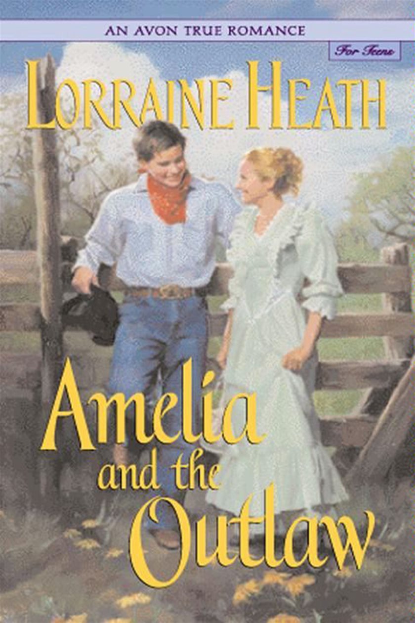 An Avon True Romance: Amelia and the Outlaw EPB