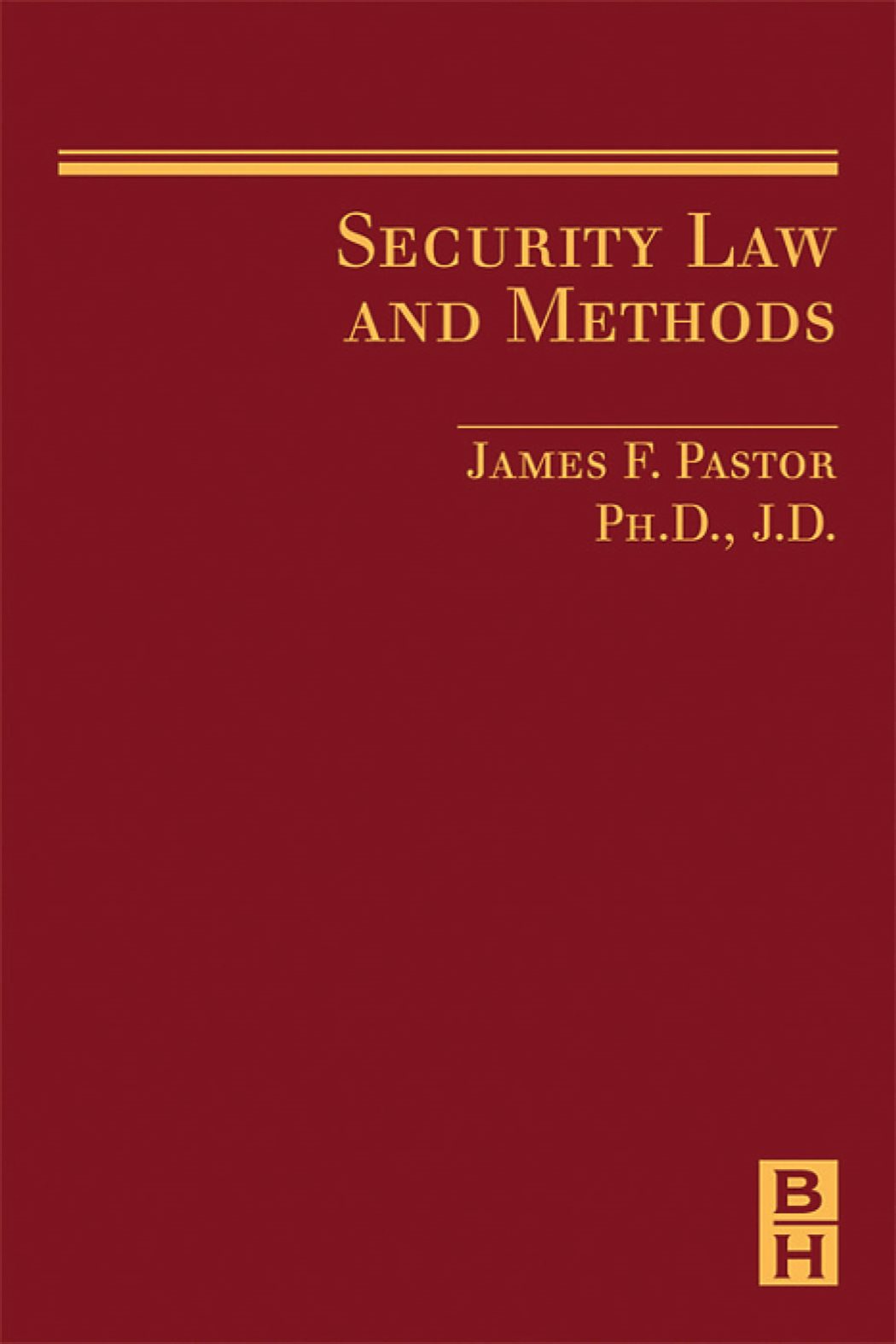 Security Law and Methods by Pastor PhD, JD, James (ebook)