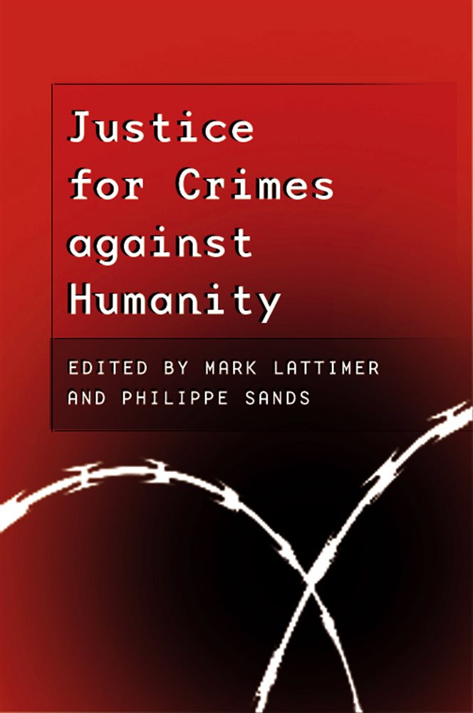 Justice for Crimes Against Humanity by Mark Lattimer (ebook)