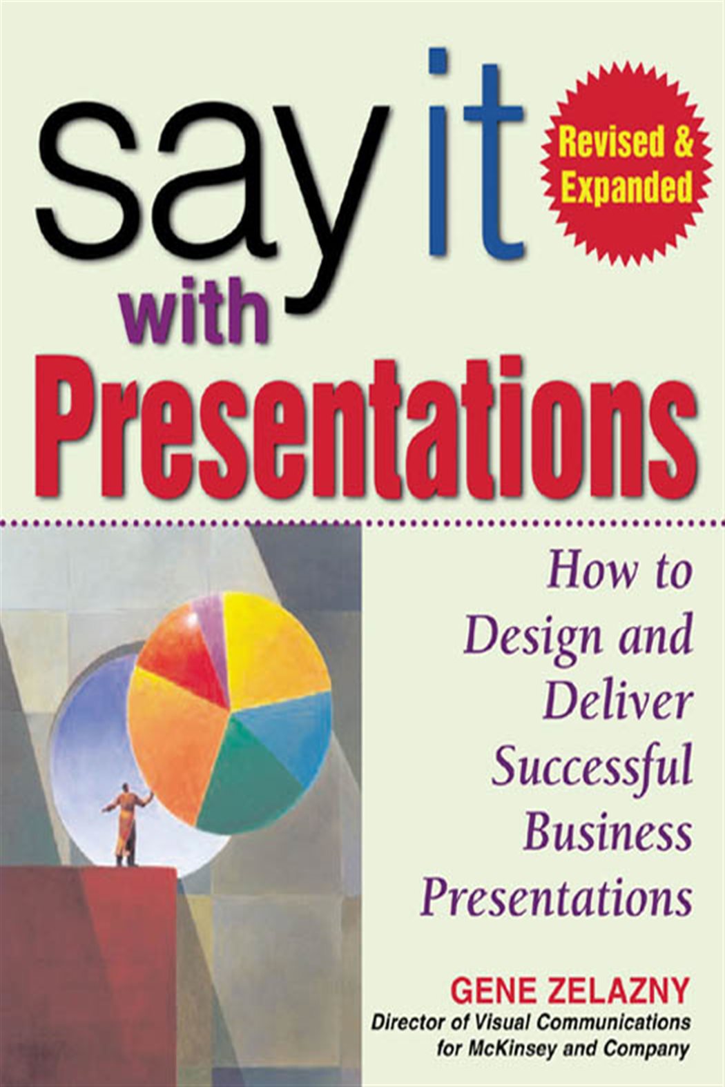 Say It With Presentations, 2E Rev and Exp Ed (PB) (2nd ed.)