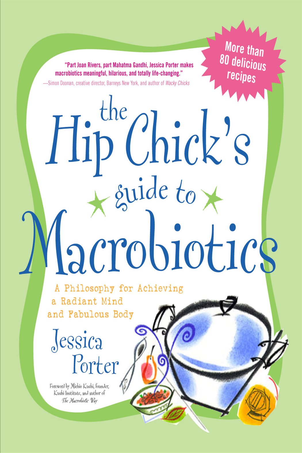 The Hip Chick's Guide to Macrobiotics by Jessica Porter (ebook)